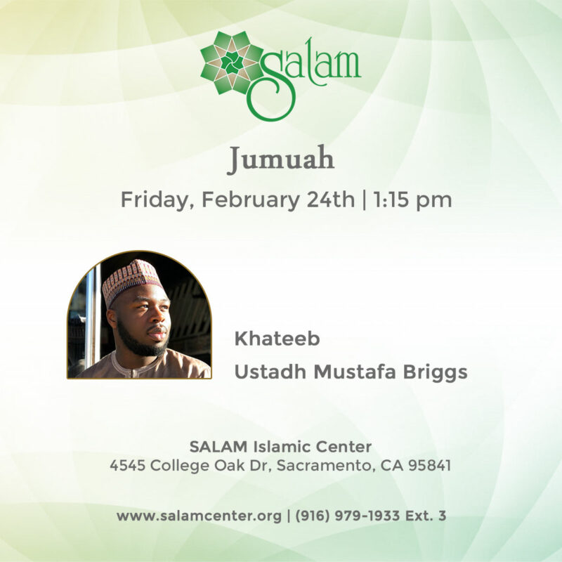 Jumuah | Ustadh Mustafa Briggs - SALAM Islamic Center